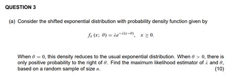 Solved Question 3 A Consider The Shifted Exponential