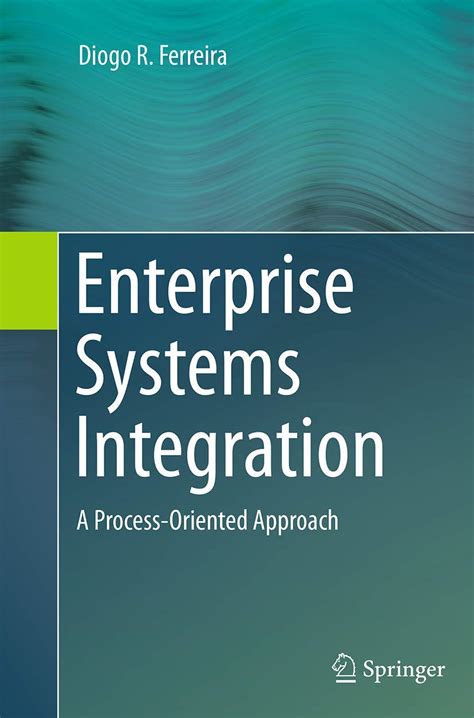 Buy Enterprise Systems Integration A Process Oriented Approach Online At Desertcartindia