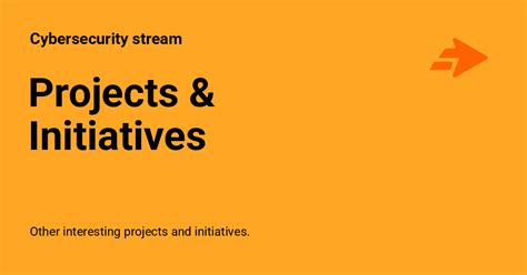 Projects And Initiatives Cybersecurity Stream