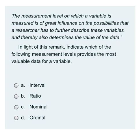 Solved The Measurement Level On Which A Variable Is Measured
