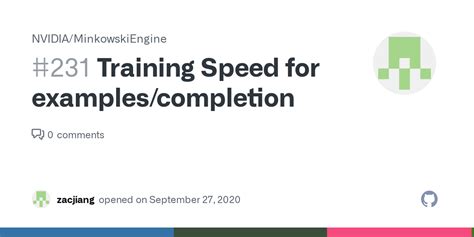 training speed for examples completion · issue 231 · nvidia