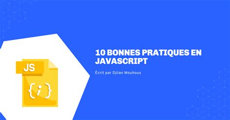 10 Bonnes Pratiques En Javascript Ouidou