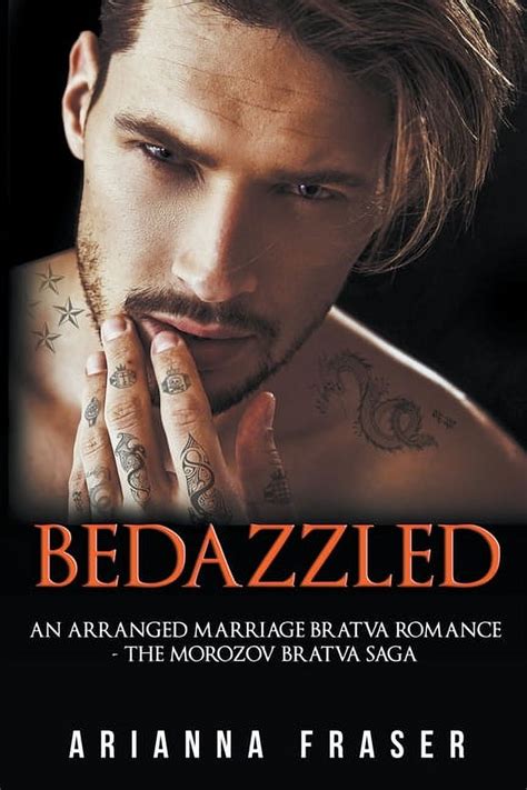 The Morozov Bratva Saga Bedazzled An Arranged Marriage Bratva Romance Paperback