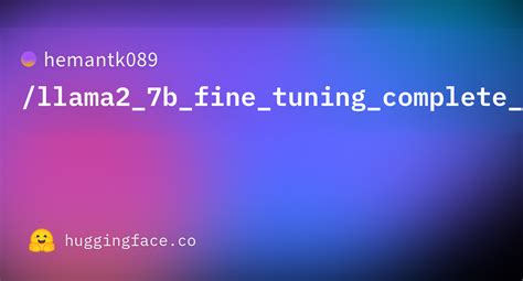 Hemantk089 Llama2 7b Fine Tuning Complete Dataset V2 · Datasets At