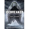Icebreaker The Icebreaker Trilogy 1 Tanner Lian 9781250079855