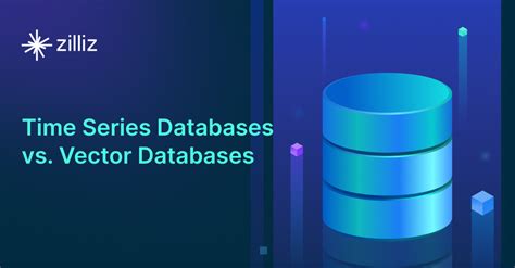 Time Series Databases Vs Vector Databases Zilliz Blog