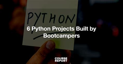 6 Python Projects Built By Bootcampers Course Report