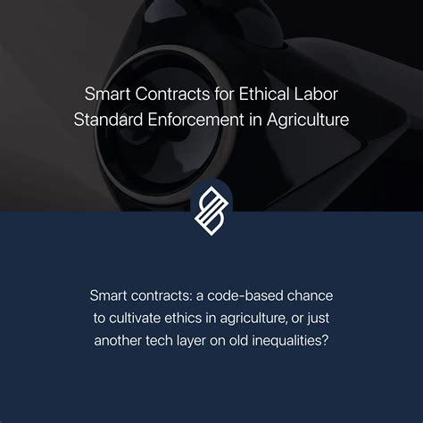Smart Contracts For Ethical Labor Standard Enforcement In Agriculture → Scenario
