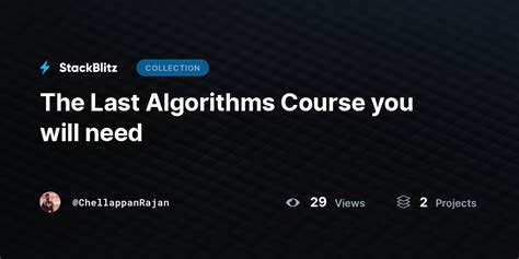 The Last Algorithms Course You Will Need By ChellappanRajan StackBlitz