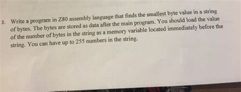 Solved 3 Write A Program In Z80 Assembly Language That