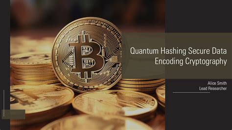 quantum hashing secure data encoding cryptography ppt example st ai ppt