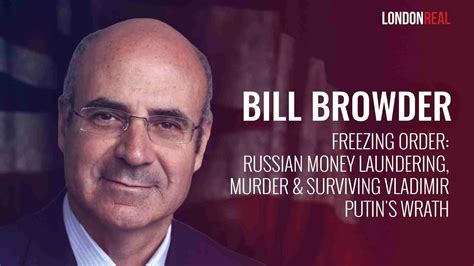 Bill Browder Freezing Order Russian Money Laundering Murder