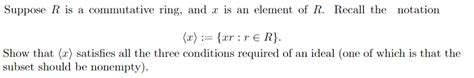 solved suppose r is a commutative ring and x is an element