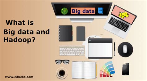 What Is Big Data And Hadoop Learn The Basic Concept And Components