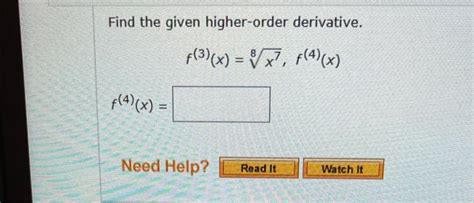 Solved Find The Given Higher Order Derivative