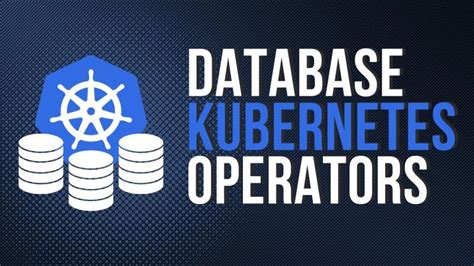 What Is A Database Kubernetes Operator Inel Pandzic