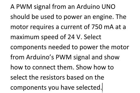 Solved A PWM Signal From An Arduino UNO Should Be Used To Chegg