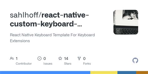 Github Sahlhoffreact Native Custom Keyboard Template React Native Keyboard Template For