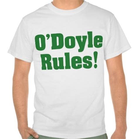 o doyle rules t shirt zazzle