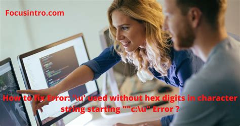 How To Fix Error U Used Without Hex Digits In Character String Starting Cu Error