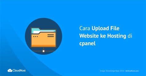 Cara Upload File Website Ke Hosting Di CPanel IDCloudHost