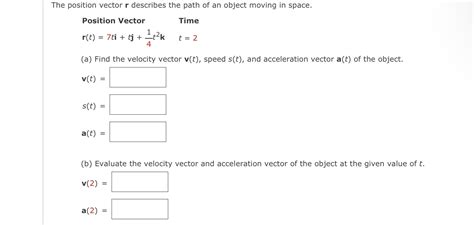 Solved Position Vector R Describes The Path Of An Object Chegg