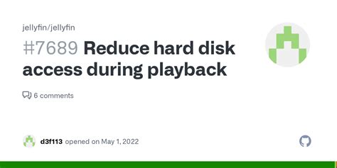 Reduce Hard Disk Access During Playback · Issue 7689 · Jellyfin