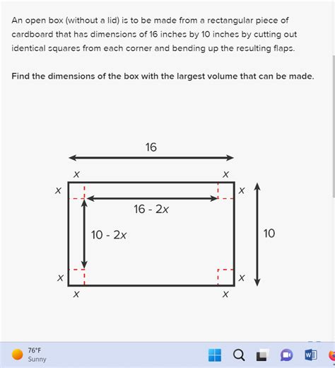 An Open Box Without A Lid Is To Be Made From A Rectangular Piece Of Cardboard That Has