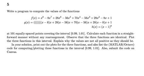 Solved 5 Write A Program To Compute The Values Of The