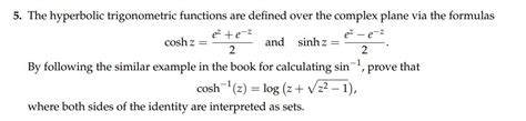 [solved] 5 The Hyperbolic Trigonometric Functions Are De