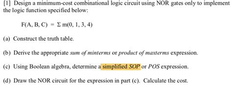 Solved 1 Design A Minimum Cost Combinational Logic Circuit
