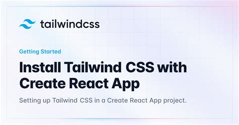 使用 Create React App 安装 Tailwind Css Tailwind Css 中文