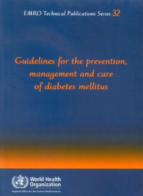 Guidelines For The Prevention Management And Care Of Diabetes Mellitus