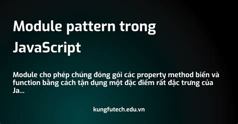 Module Pattern Trong Javascript
