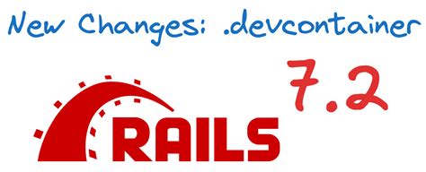 New In Rails 7 2 Generated With Devcontainer