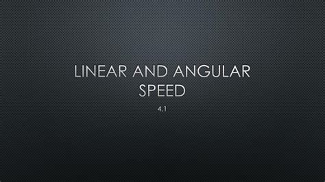 Ppt Linear And Angular Speed Powerpoint Presentation Free Download