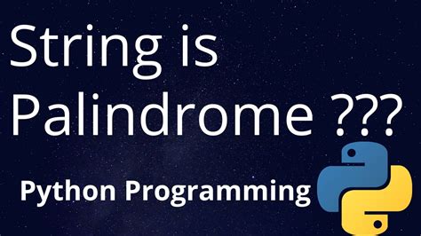 16 String Is A Palindrome Or Not Python Programming Jacademy Youtube