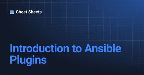 Introduction To Ansible Plugins Cheet Sheets