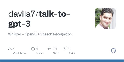 Github Davila7talk To Gpt 3 Whisper Openai Speech Recognition