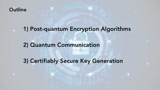Cambridge Quantum Computing The Need For Certifiable Quantum Encryption And How To Solve It PPT