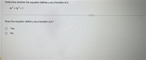 Solved Determine Whether The Equation Defines Y As A Chegg Com