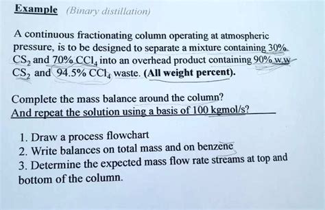 Example Binary Distillation A Continuous Fractionating Column Operating At Atmospheric Pressure