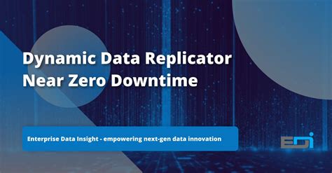Revolutionizing Test Data Management Achieving Near Zero Downtime With Dynamic Data Replicator