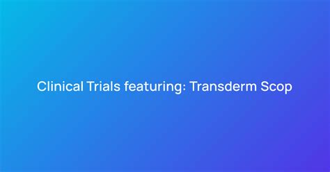 Transderm Scop Everything You Need To Know Power