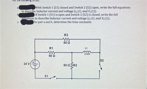 Solved A With Switch 1 S1 Closed And Switch 2 S2 Open