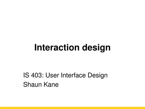 PPT Interaction Design PowerPoint Presentation Free Download ID