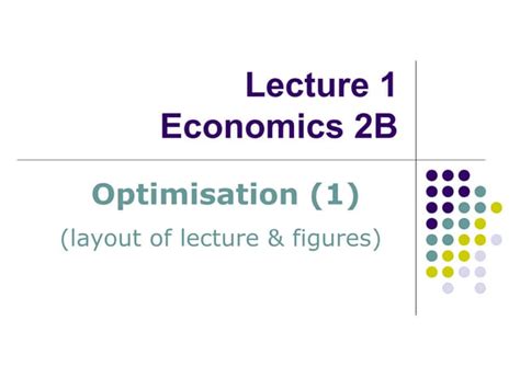 Lecture 1 Optimisation And Minimisation Ppt Business Business And Finance