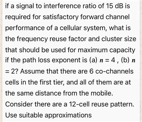 Solved If A Signal To Interference Ratio Of 15 Db Is