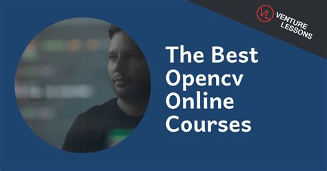The Best Opencv Online Courses Venture Lessons