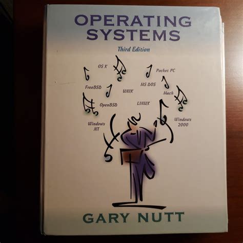 Operating Systems By Gary J Nutt